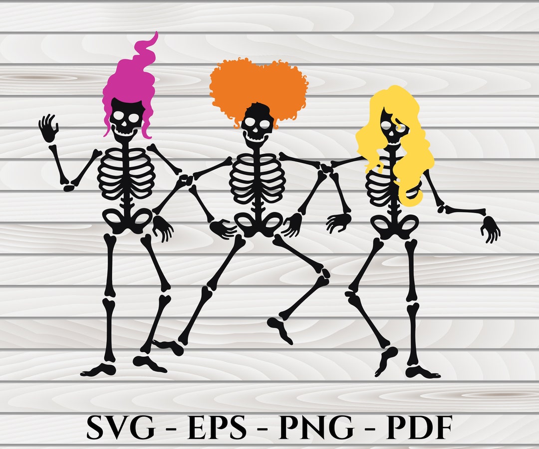 Amazing Design Dancing Skeleton Hocus Pocus Svg, Sanderson Sisters ...