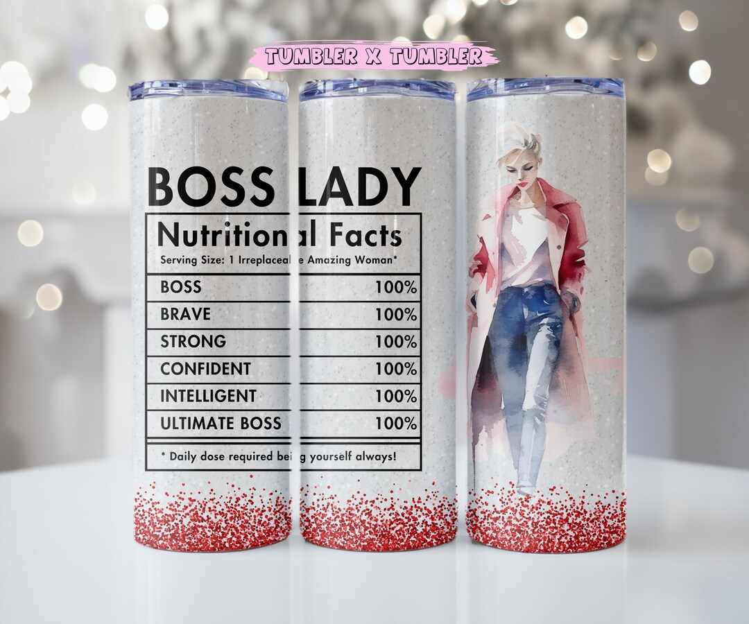 Boss Lady Nutrition Facts Sublimation Wrap, Boss Lady PNG Tumbler ...