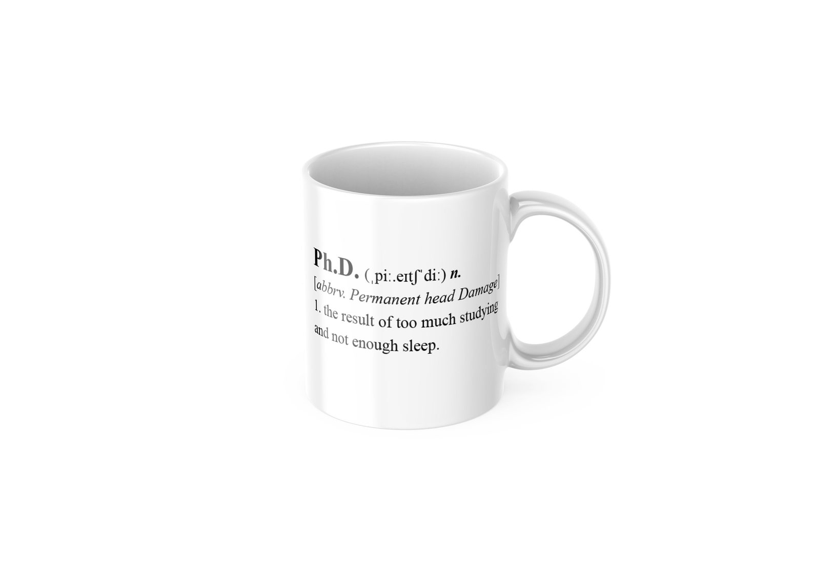 Phd (permanent Head Damage) Definition Mug - Phd Definition Mug - Funny ...