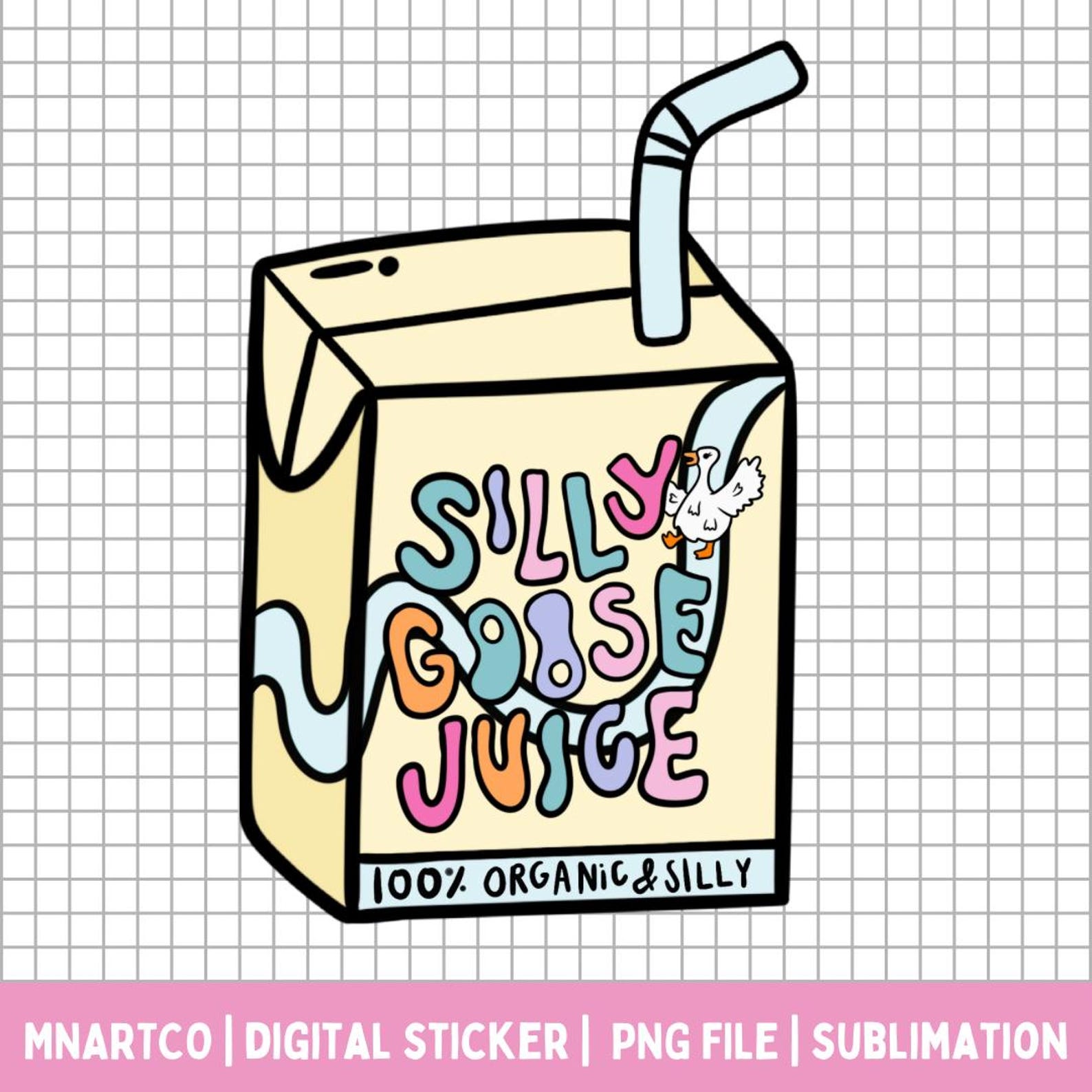 Silly Goose Juice, Digital Sticker, PNG, Sublimation, Colorful, Animal ...