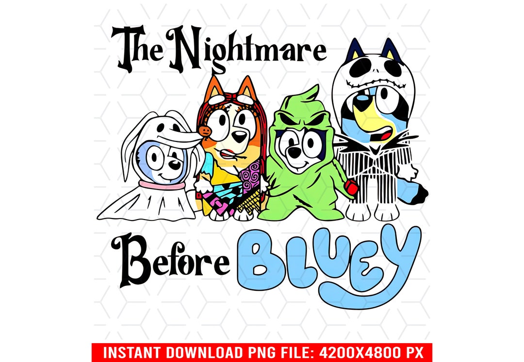 Bluey the Nightmare Before Halloween Png Bluey Halloween Png - Etsy ...