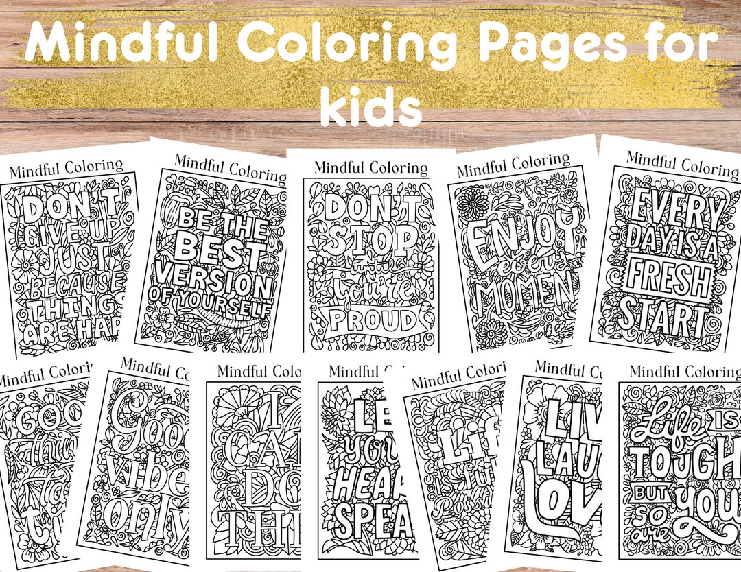 Mindful Coloring Pages for Kids, Inspirational Coloring Sheets ...