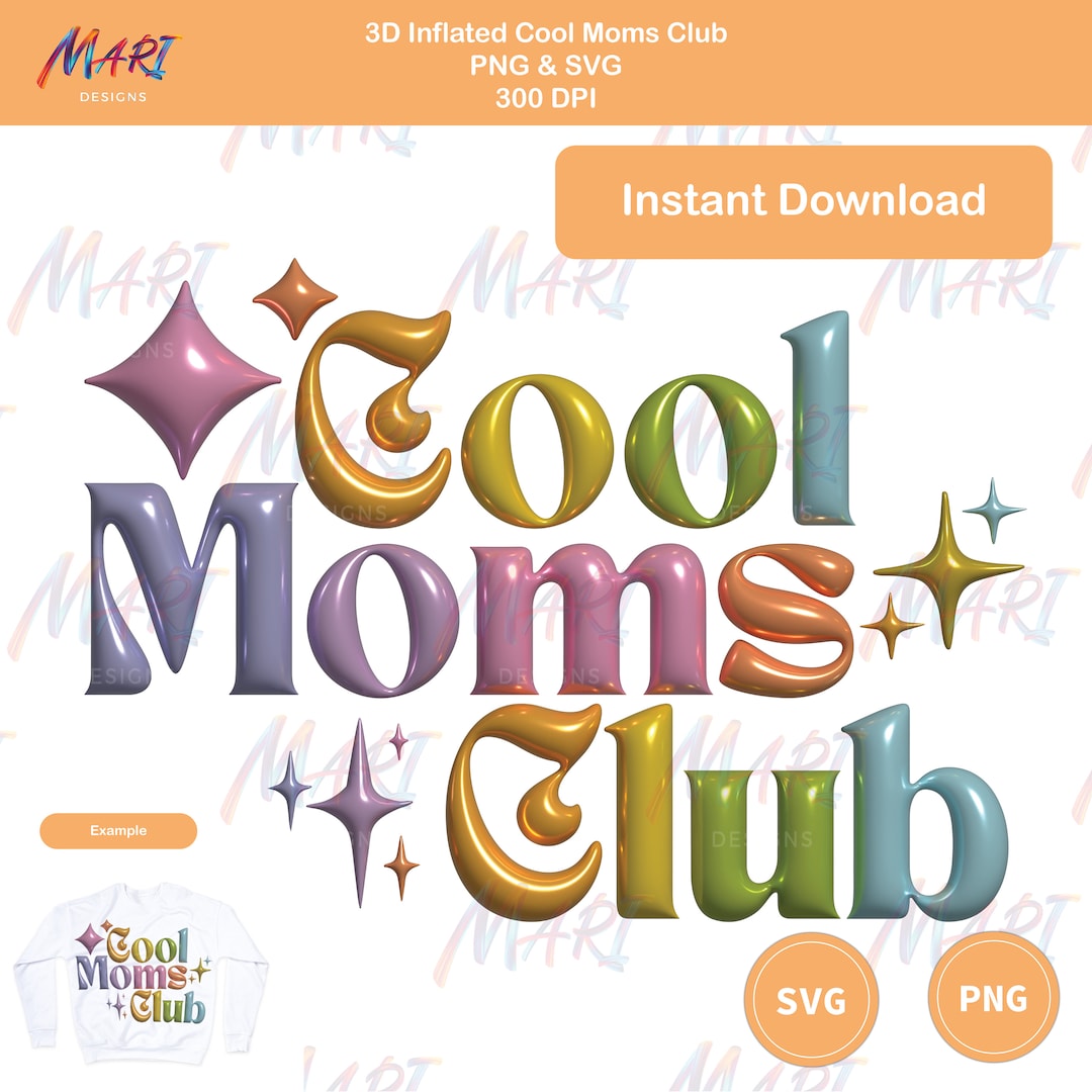 3D Inflated Cool Moms Club Svg Cool Mom Club Png Digital - Etsy