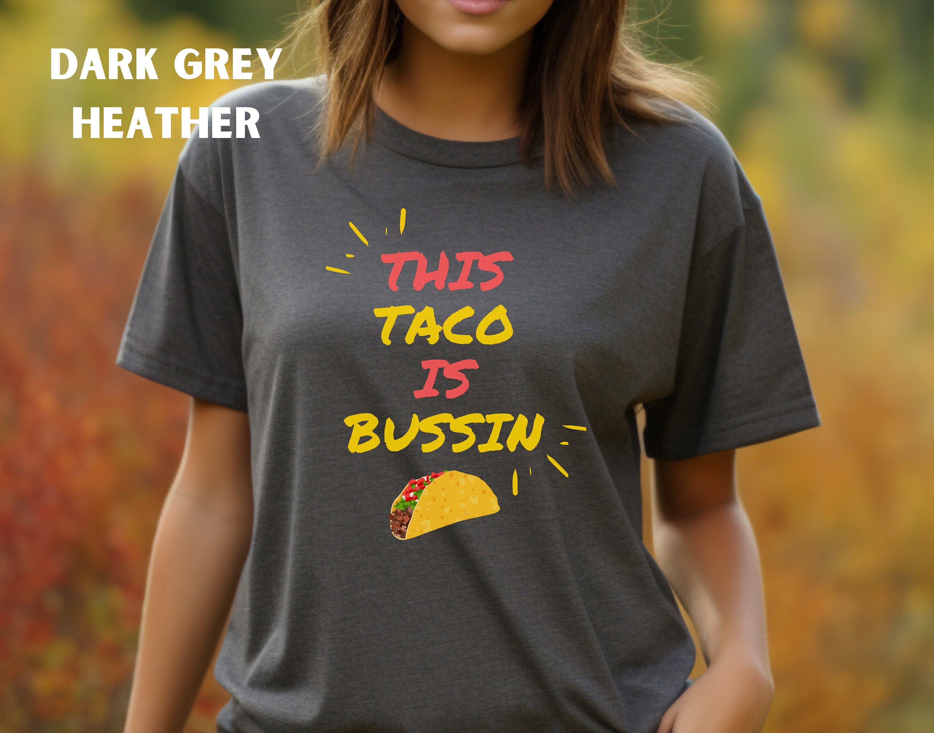 Bussin Taco Tee Shirt Taco Tuesday Shirt Cinco De Mayo Tee Taco Lover ...