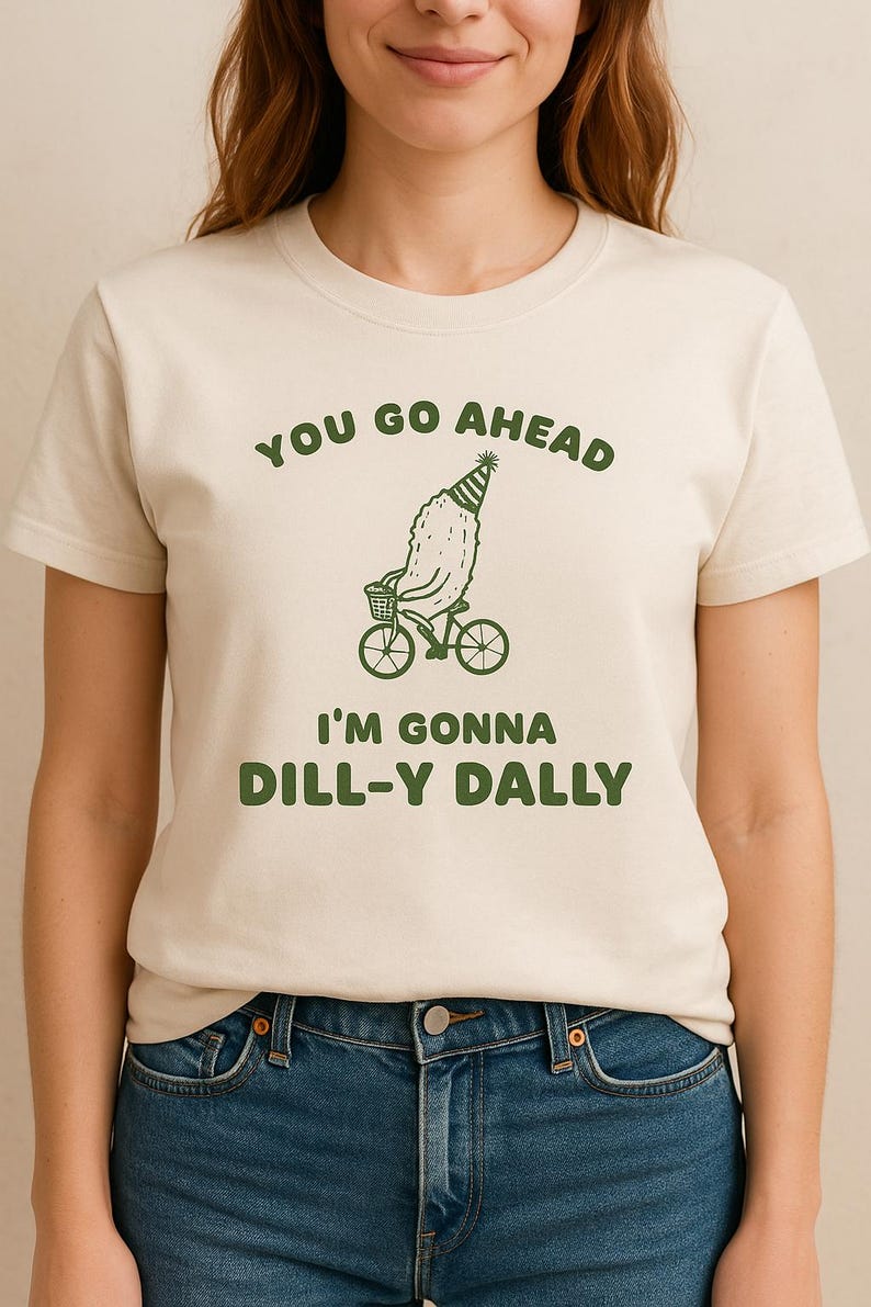 Funny Pickle PNG – Dill Y Dally Shirt Design – Retro Vinegar Humor ...