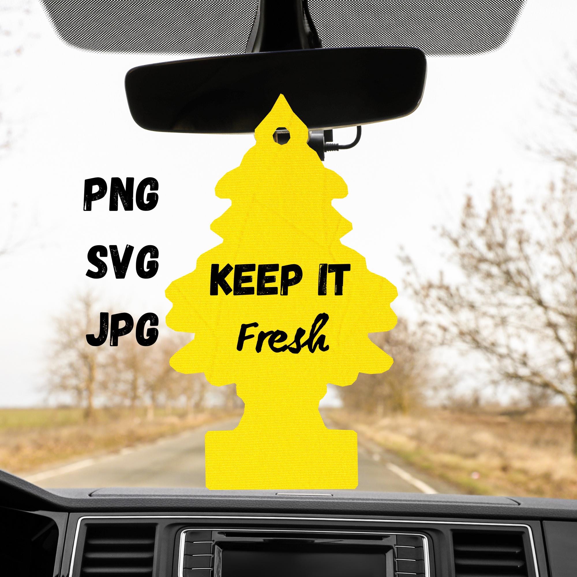 Cool Air Freshner Svg Png Pdf Keep It Fresh Tshirts Hoodies Stickers ...