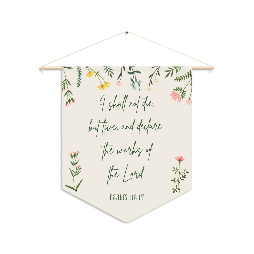 Psalm 118:17 Pennant Christian Wall Art Bible Verse Home Decor Hanging ...