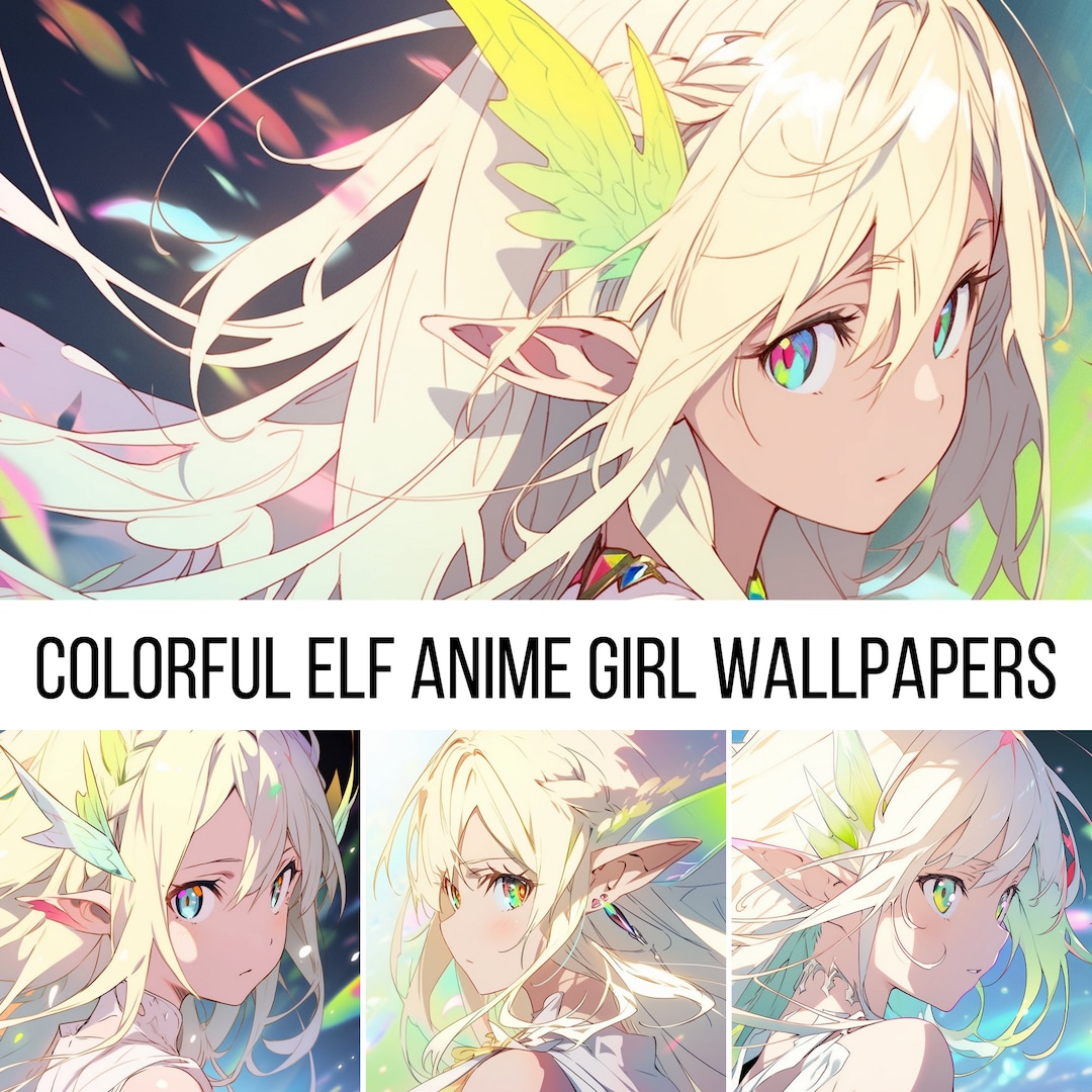 12 Colorful Elf Anime Girl Wallpapers, Desktop Widescreen iPhone ...