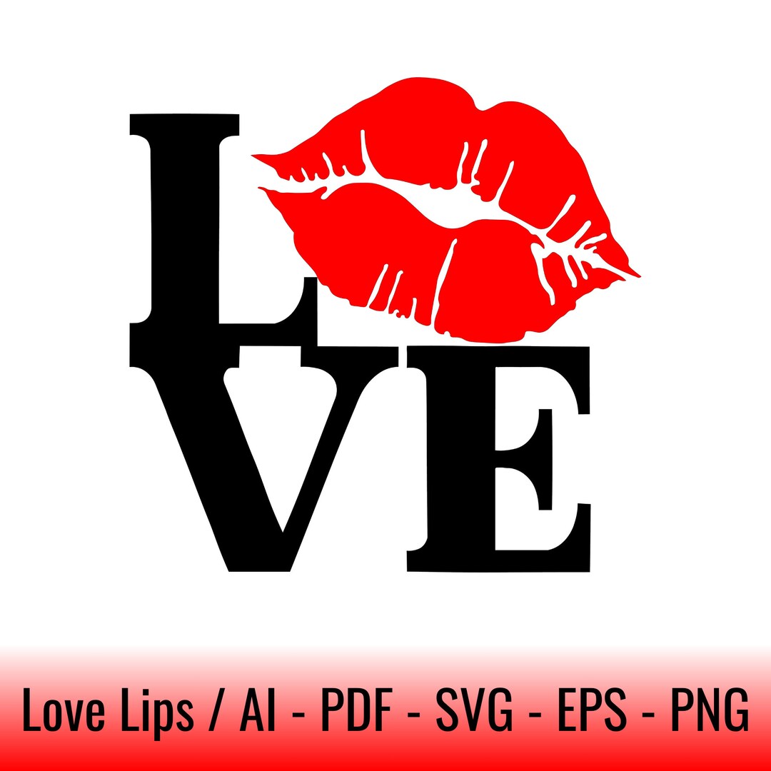 Love Lips Silhouette Cut Files: Ai-pdf-svg-eps-png (digital Download ...