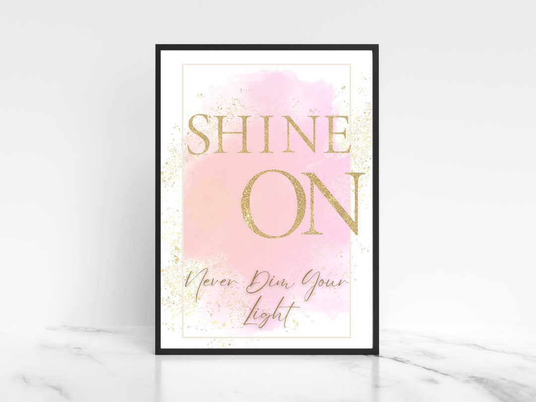 Shine On Positive Affirmation Quote Decor Printable Wall Art Pink Art ...
