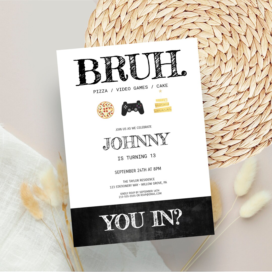 Video Games Bruh Birthday Invitation, Bruh It's My Birthday Invite ...