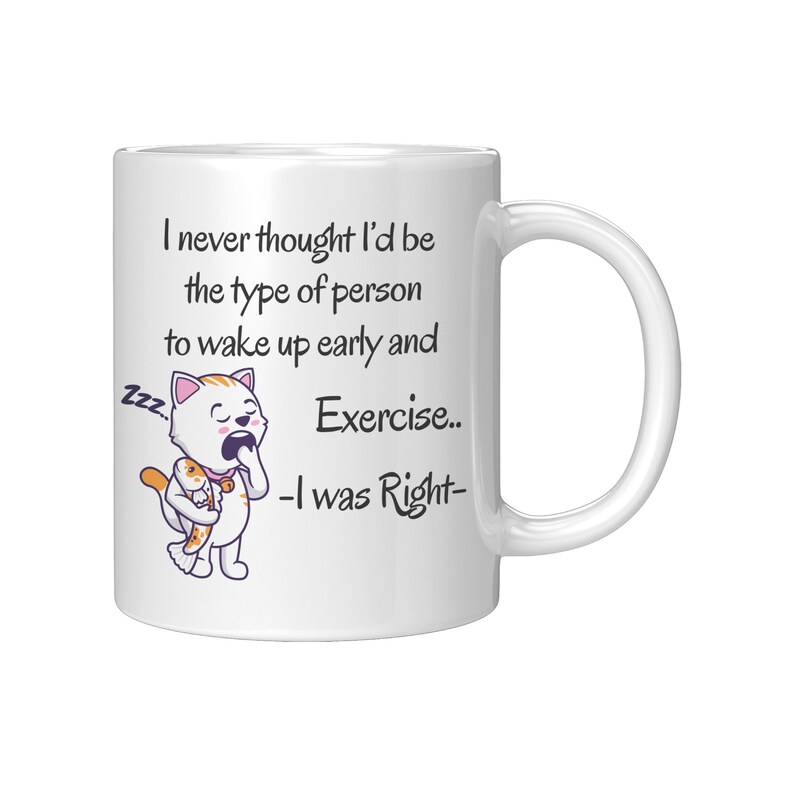 Dont Wake up to Exercise, Morning Wake up Mug, Non Morning Person Gift ...