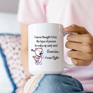 Dont Wake up to Exercise, Morning Wake up Mug, Non Morning Person Gift ...