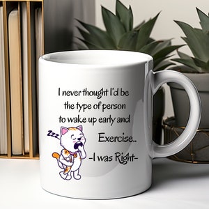 Dont Wake up to Exercise, Morning Wake up Mug, Non Morning Person Gift ...