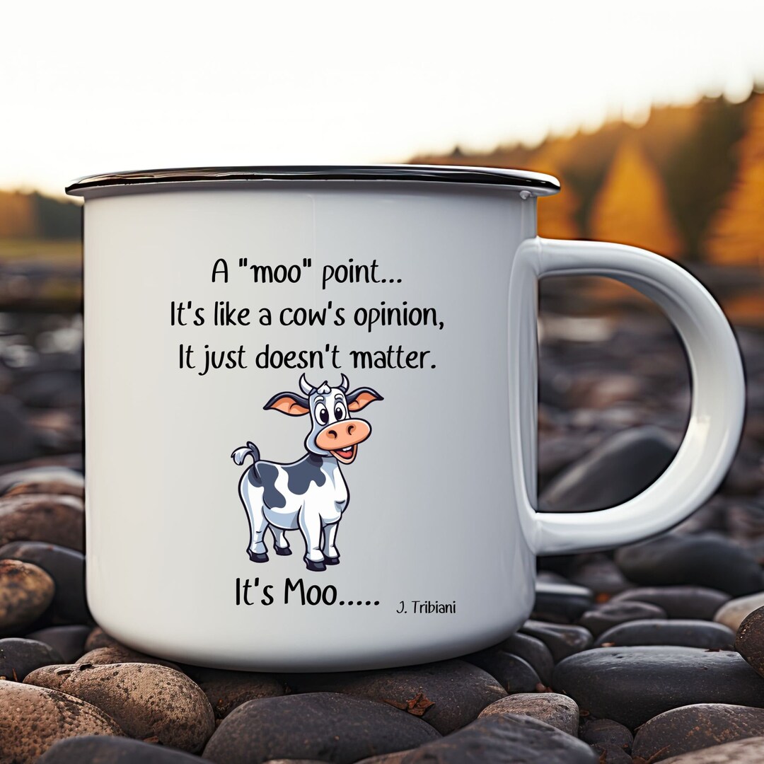 It's a Moo Point, Fans of Friends Mug, Joey Tribiani Quote Mug, Funny ...