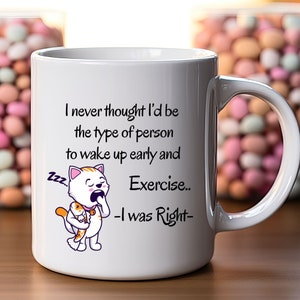 Dont Wake up to Exercise, Morning Wake up Mug, Non Morning Person Gift ...