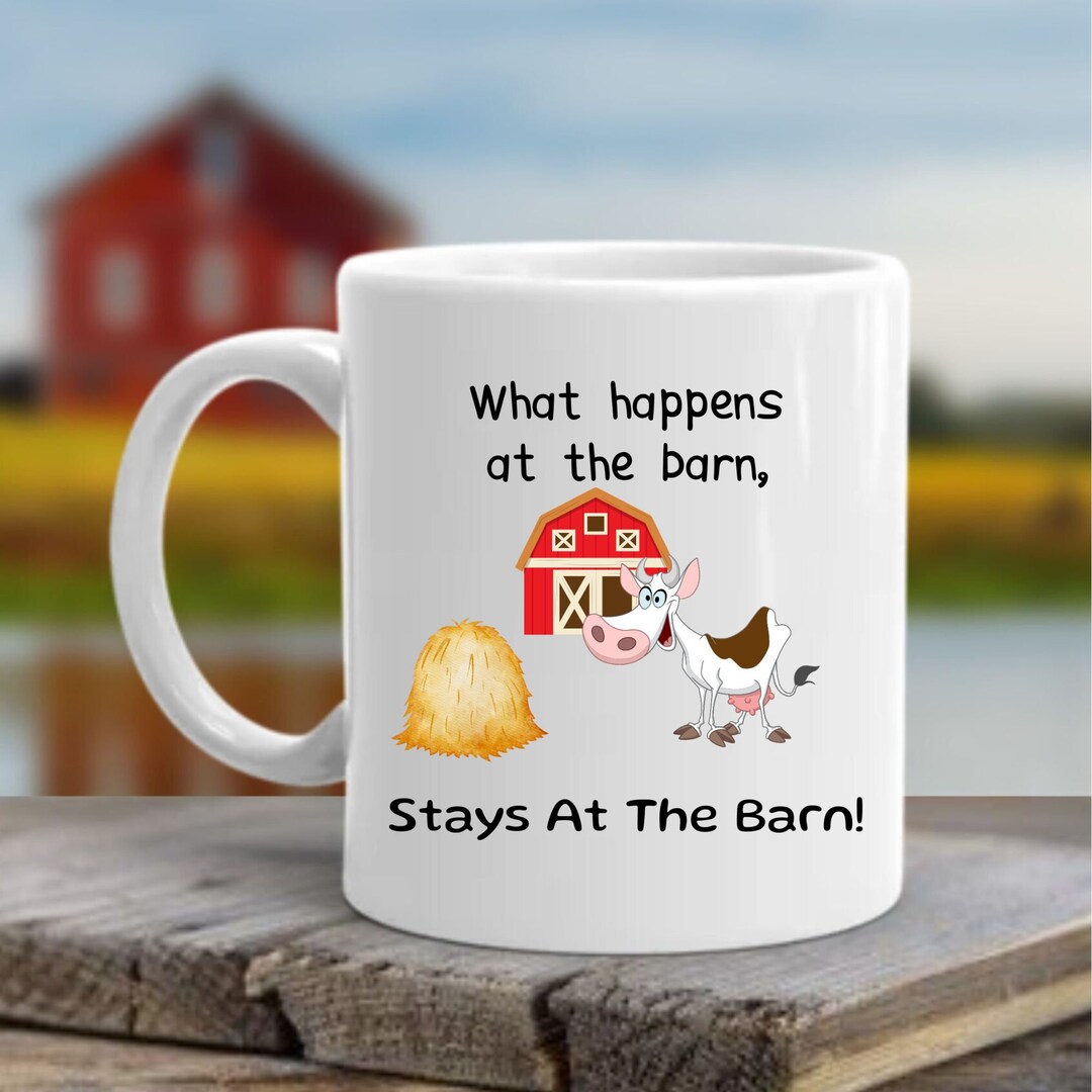 What Happens at the Barn, Funny Mugs, Farmer Gift, Homesteader Mug ...