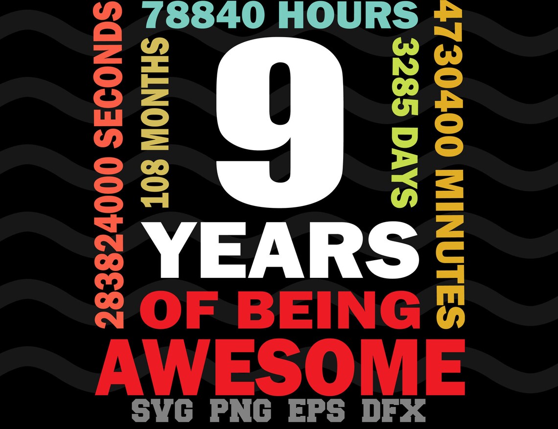 9th Birthday SVG 9 Years of Being Awesome Happy Birthday Design ...