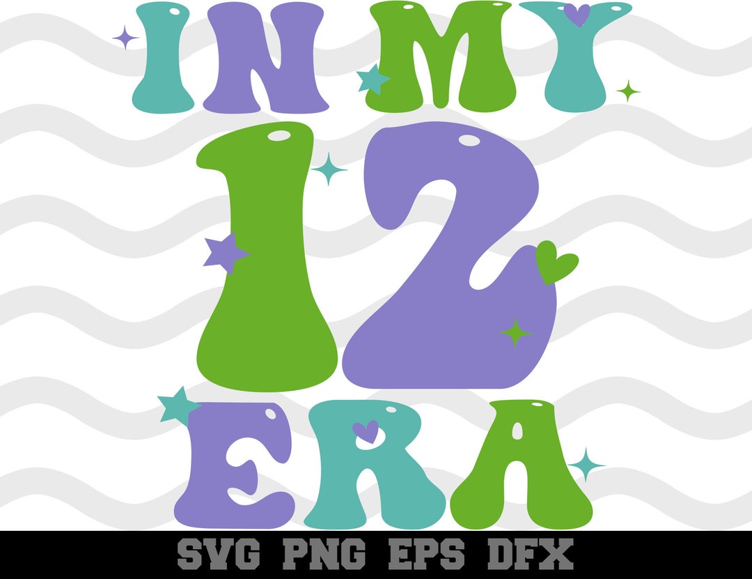 12th Birthday SVG Funny 12 Years Old Happy Birthday in My 12 Era Design ...