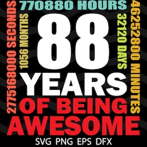 88th Birthday SVG 88 Years of Being Awesome Happy Birthday Design ...
