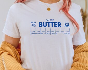 Butter Shirt, Funny Baking Shirt, Salted Butter Tshirt, Baker Gift ...