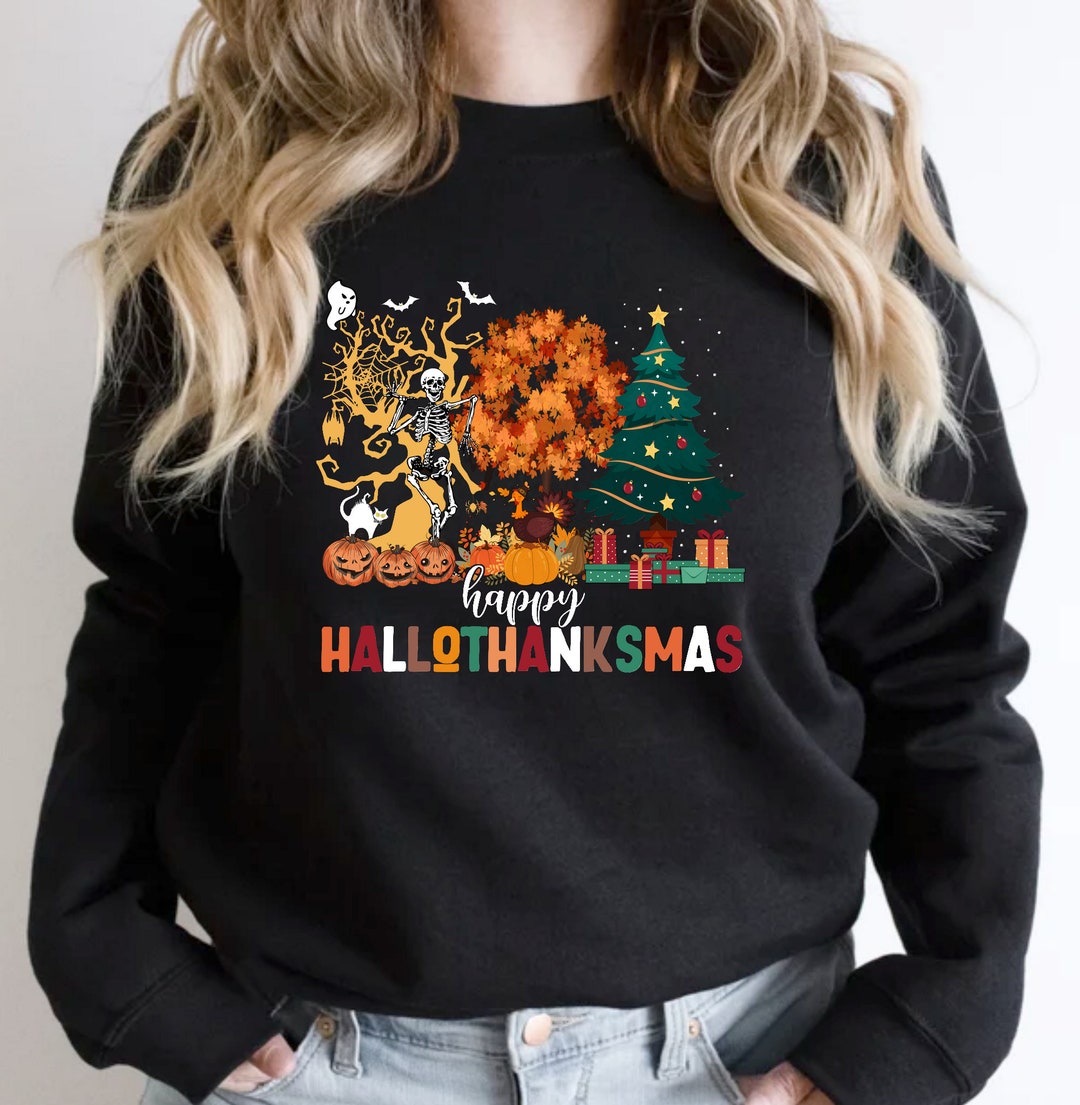 Happy Hallothanksmas Sweatshirt, Hallothanksmas Shirt, Thanksgiving ...