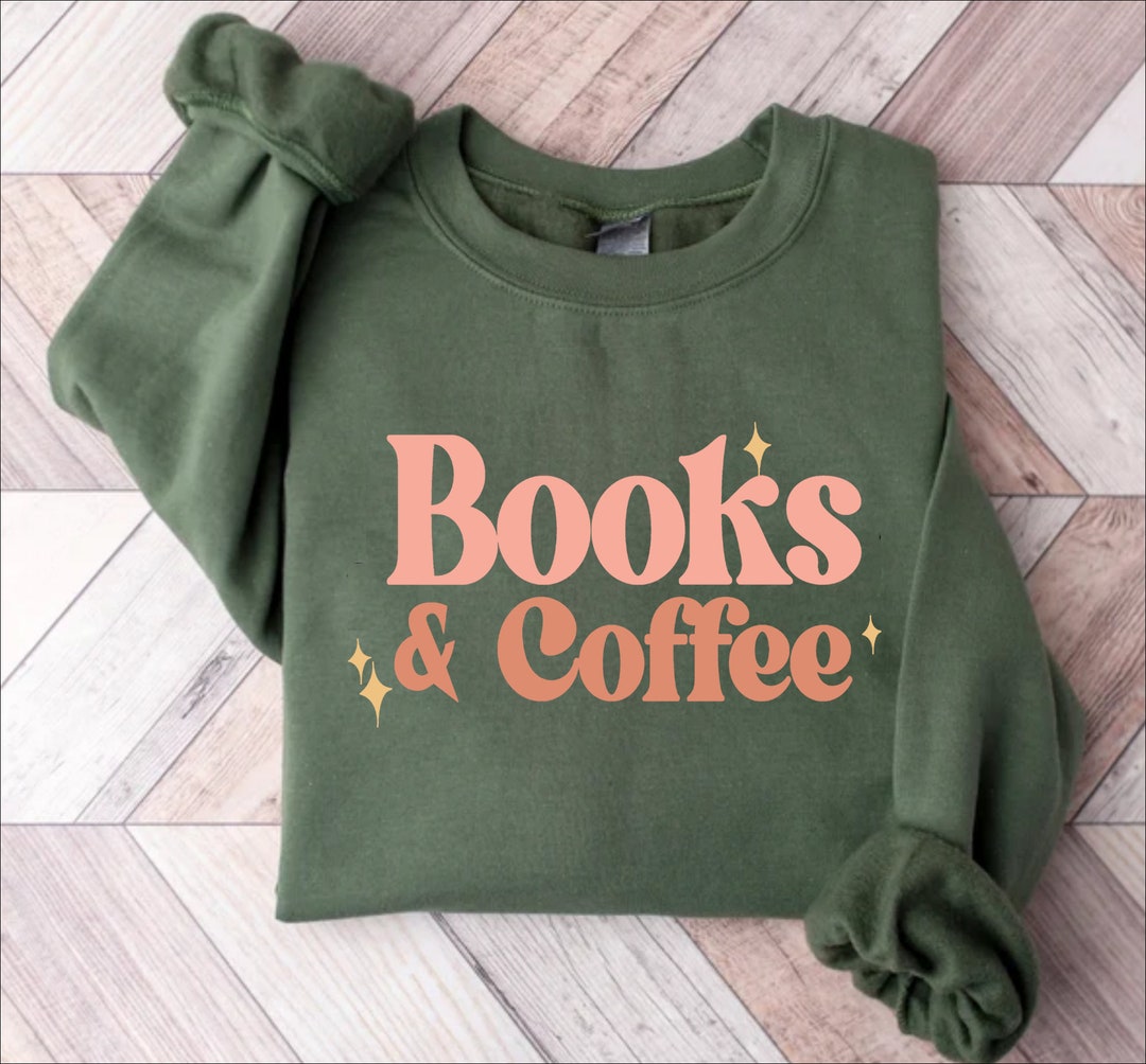 Books and Coffee Shirt, Book Lovers Shirt, Coffee Lovers Shirt, Gift ...
