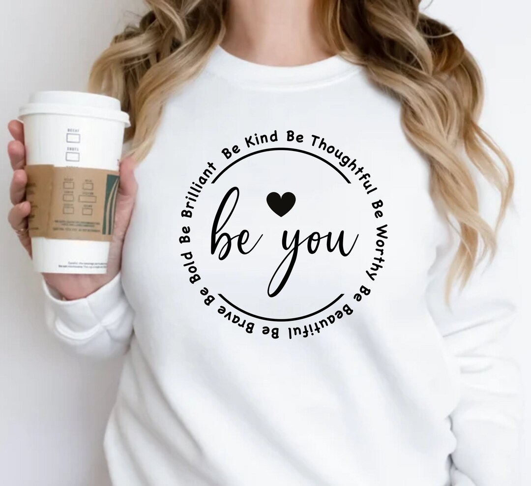 Be You Sweatshirt, Be You Hoodie, Women Hoodie, Sweatshirts Hoodies ...