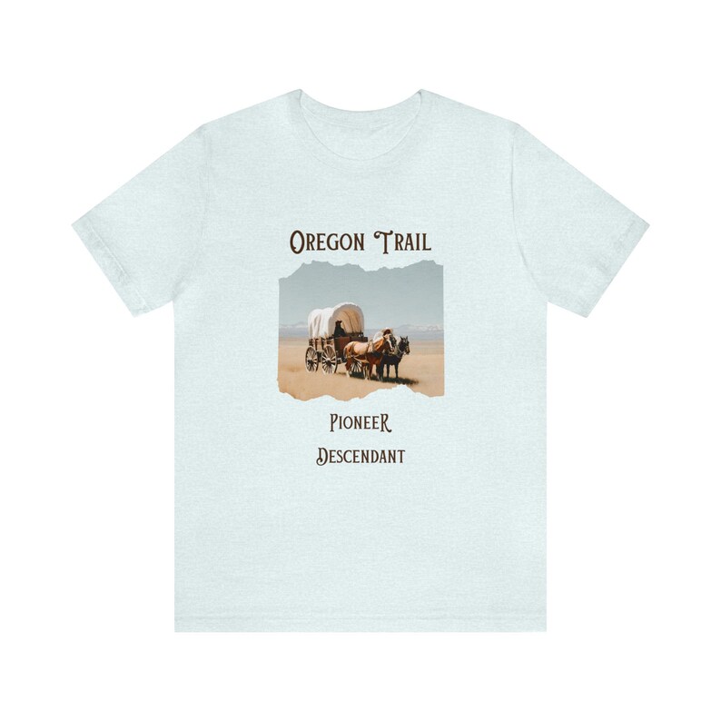 OREGON TRAIL PIONEER Descendant Unisex Jersey Short Sleeve Graphic Tee ...