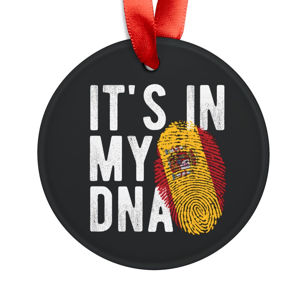 SPAIN It's in My DNA, Spanish Ancestry Round Acrylic Ornament ...