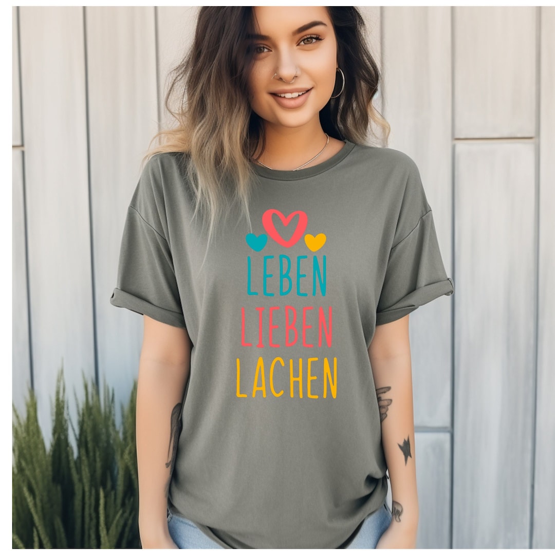 Leben Lieben Lachen Live Love Laugh German Words Germany Relaxed Fit ...