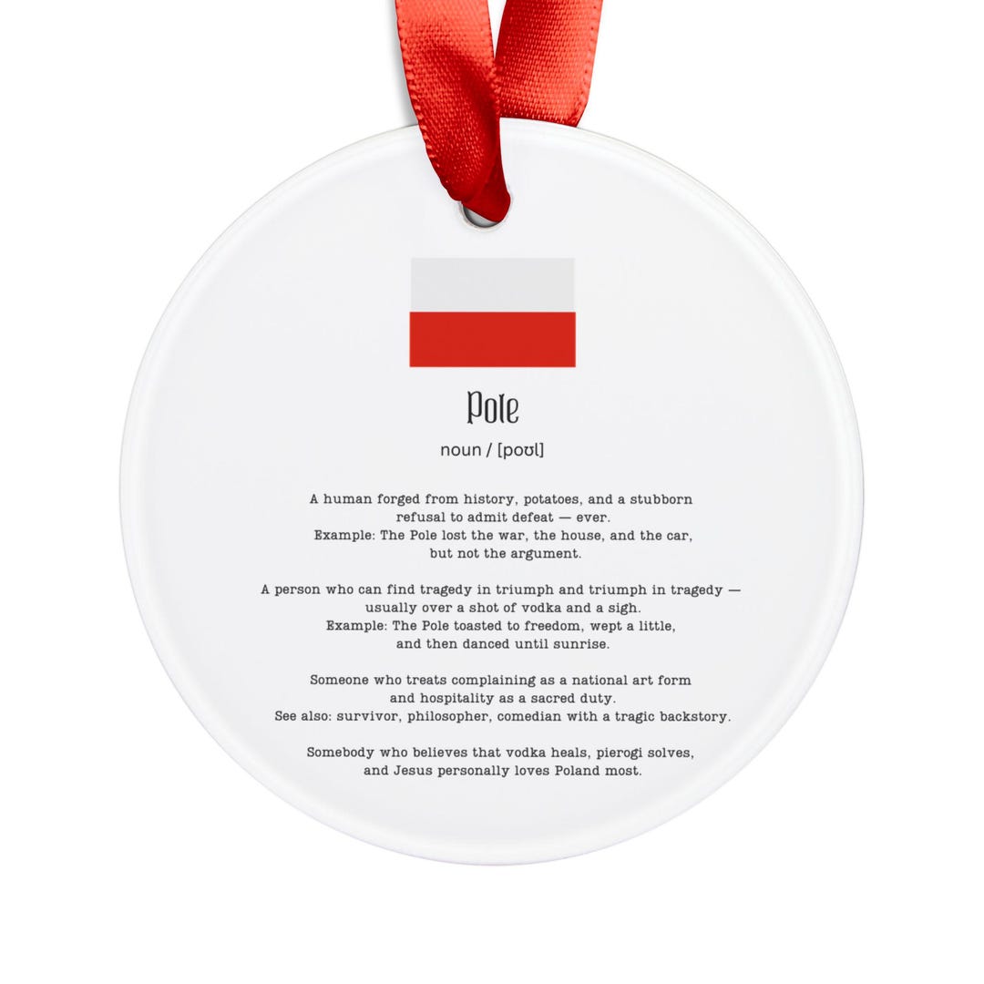 Humorous Pole Definition - Round Acrylic Ornament - Poland Flag ...