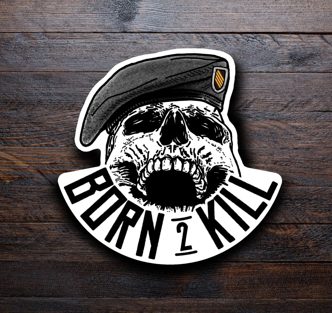 Born to Kill Sticker Military Sticker Gift for Veterans - Etsy