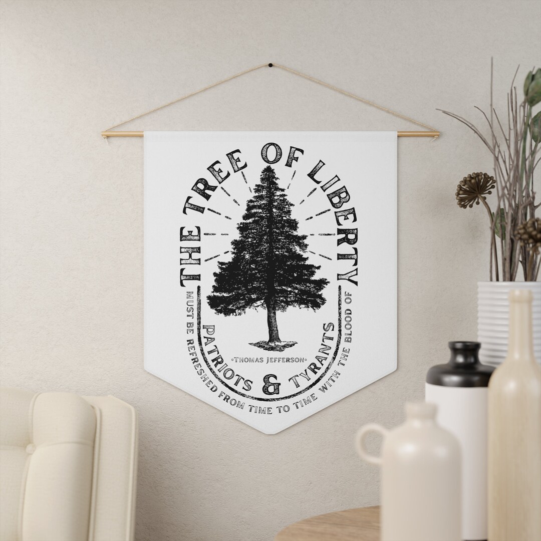 The Tree of Liberty Pennant Wall Flag Thomas Jefferson Quote Founding ...
