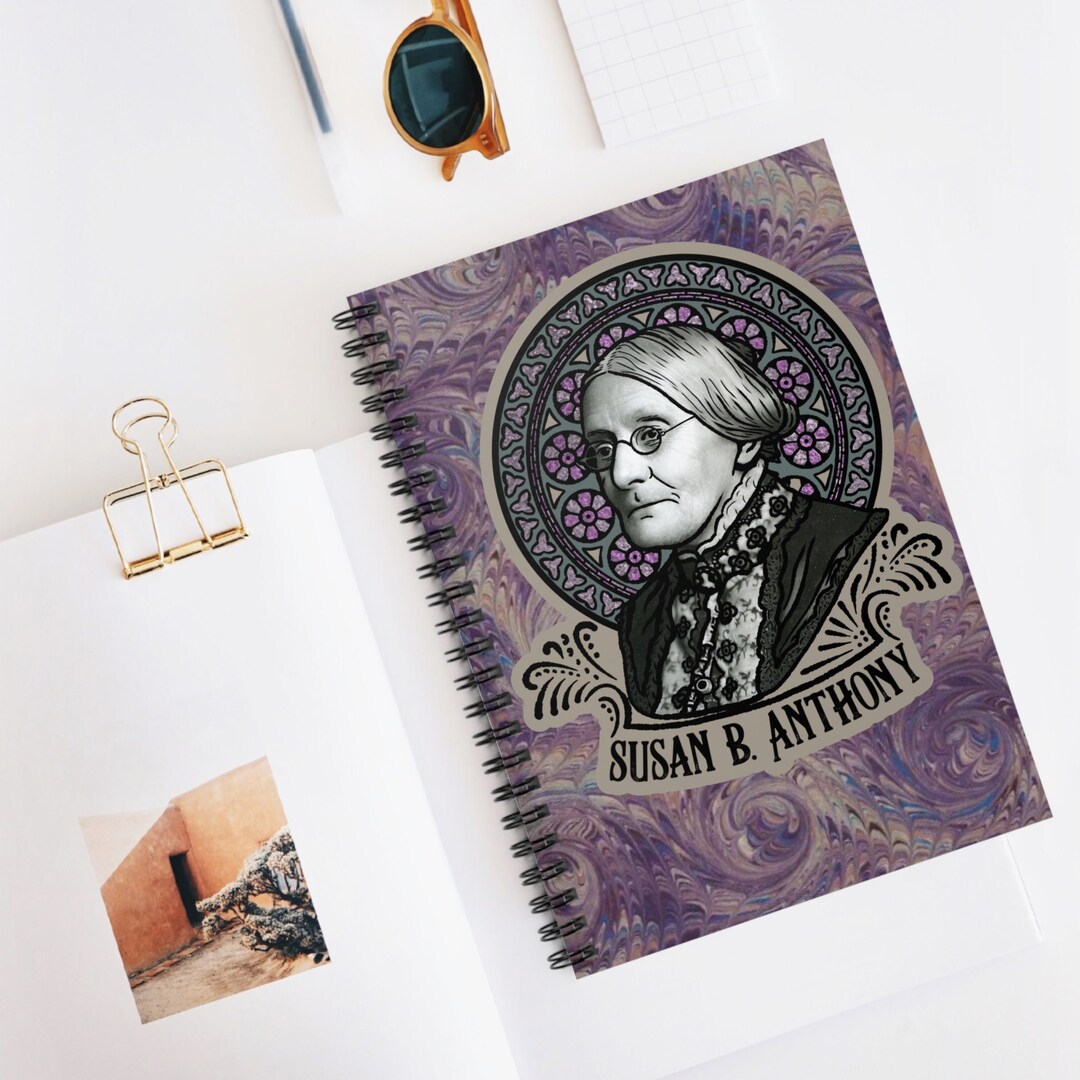 Susan B Anthony Spiral Notebook - Ruled Line | Womens Suffrage 19th ...