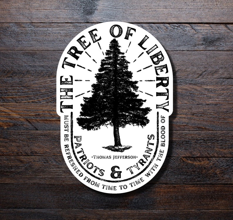 The Tree of Liberty Sticker Thomas Jefferson Quote Founding Father ...