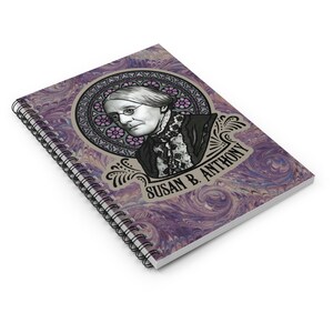 Susan B Anthony Spiral Notebook - Ruled Line | Womens Suffrage 19th ...