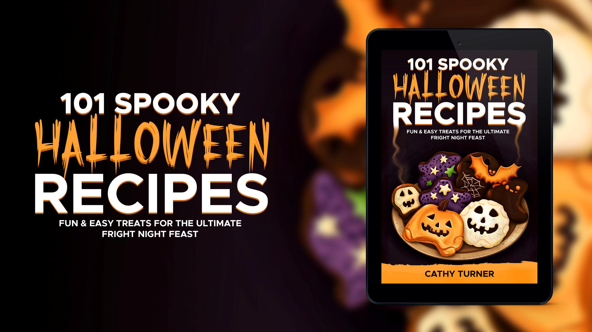 Halloween Recipes, 101 Spooky Halloween Recipe Cookbook, Halloween ...