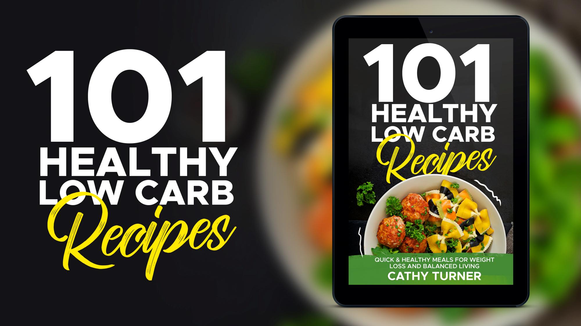 Low Carb, 101 Low Carb Recipes, Low Carb Snack Ideas, Low Carb Diet ...