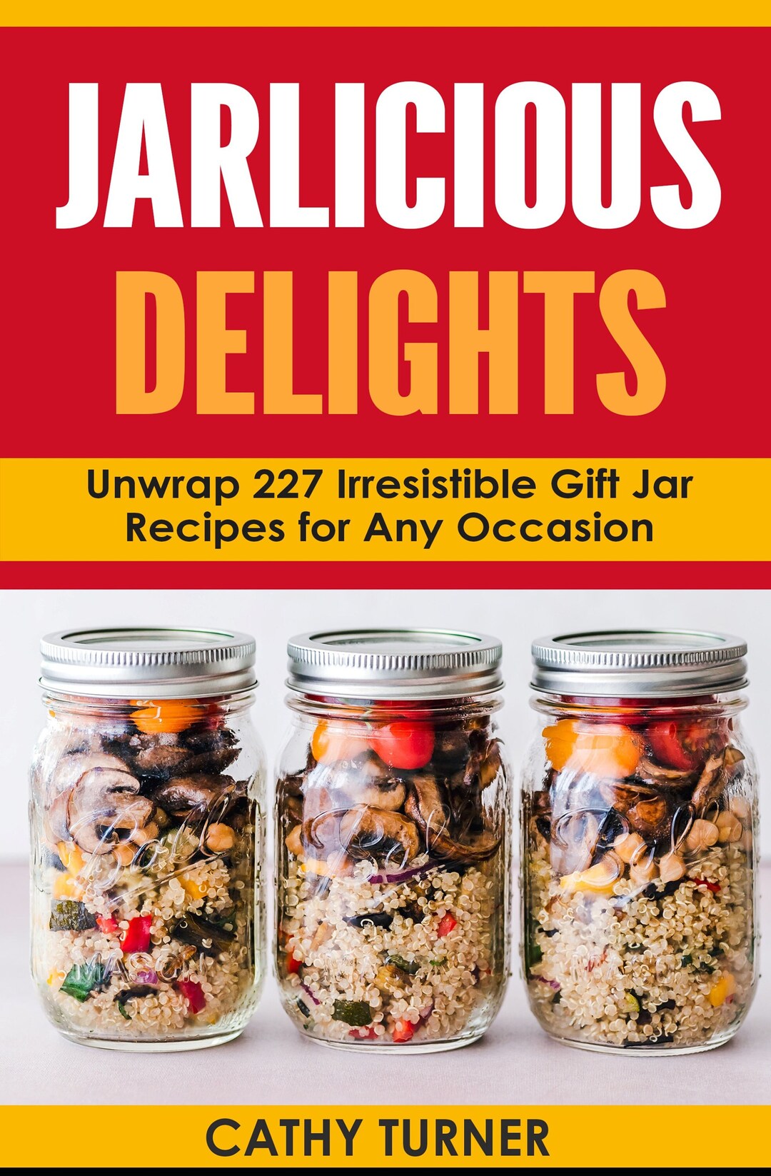 Gift Jar Recipes Collection, 227 Handcrafted Edible Gifts for Every ...
