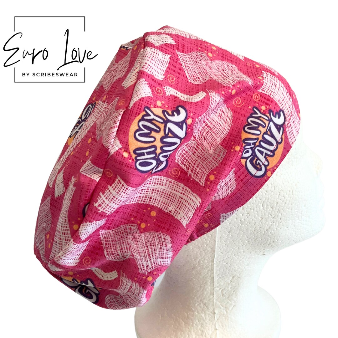 Oh My Gauze Scrub Cap | Funny Scrub Cap| Euro Scrub Cap | Surgery ...
