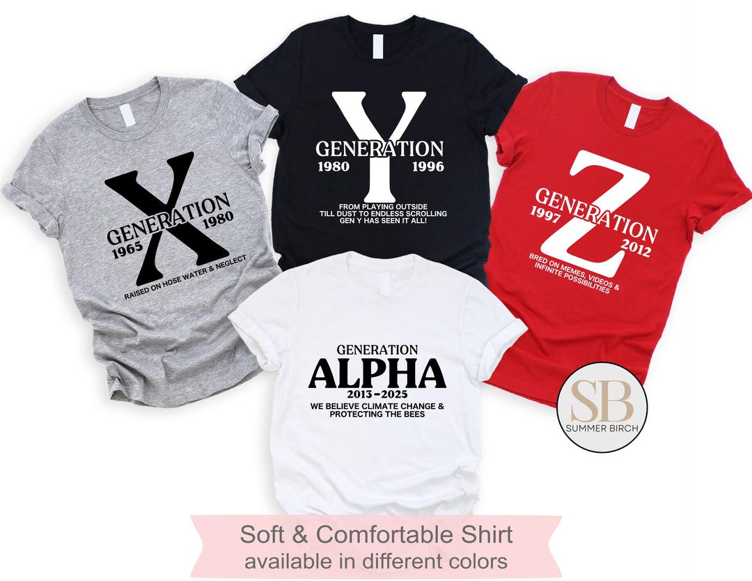 4 Generations Shirt, Gen X Shirt, Gen Y Shirt, Gen Z Shirt, Gen Alpha ...