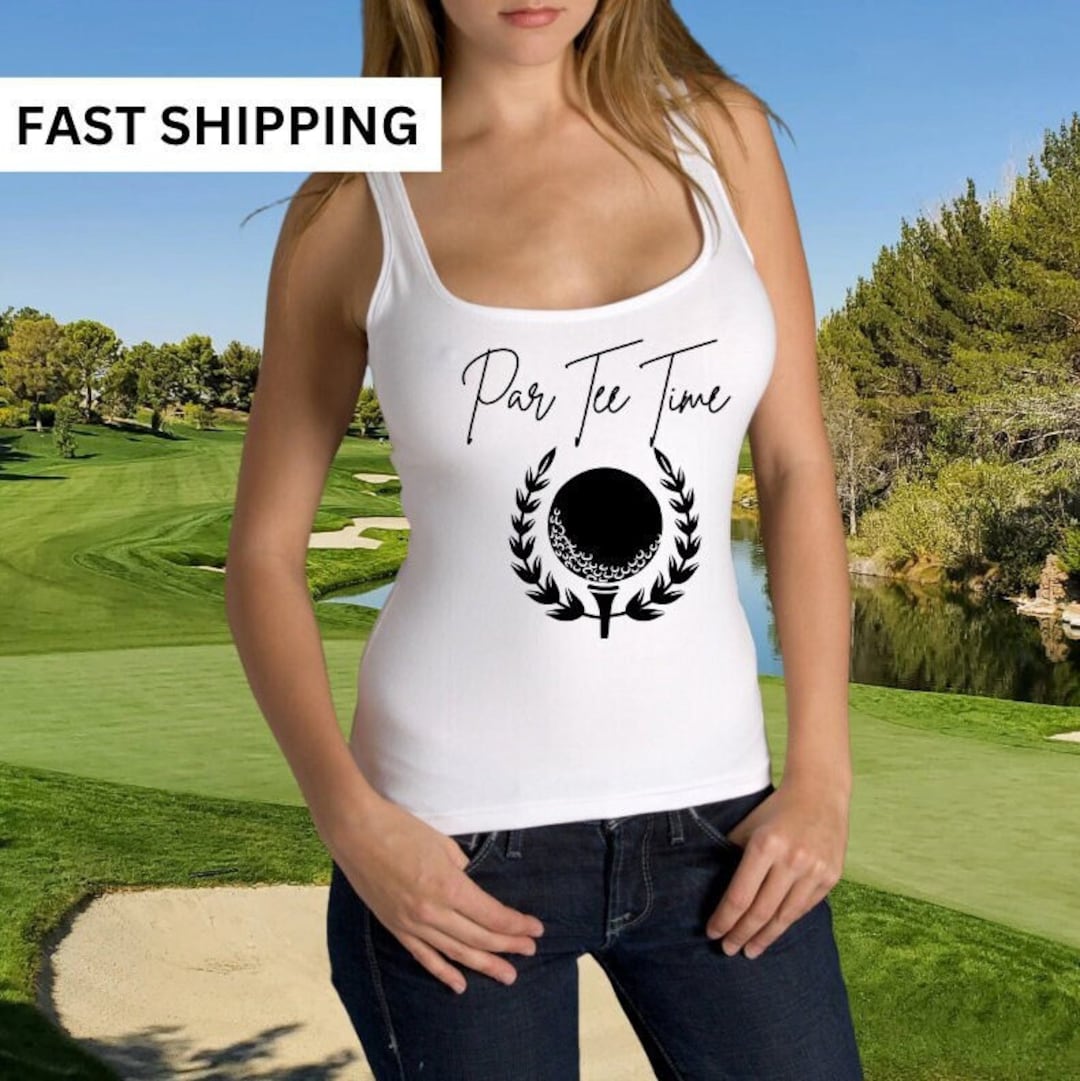 Golf Tank Top for Lady, Funny Golf Shirt, TPC Golf Shirt, Par Tee Time ...