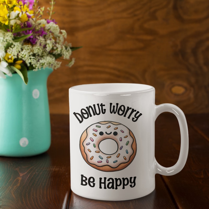Donut Worry Be Happy - Etsy