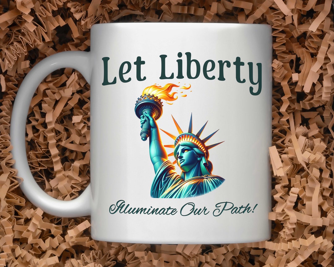 Patriotic, Independence Day Mug, Statue of Liberty - 11oz/15oz ...