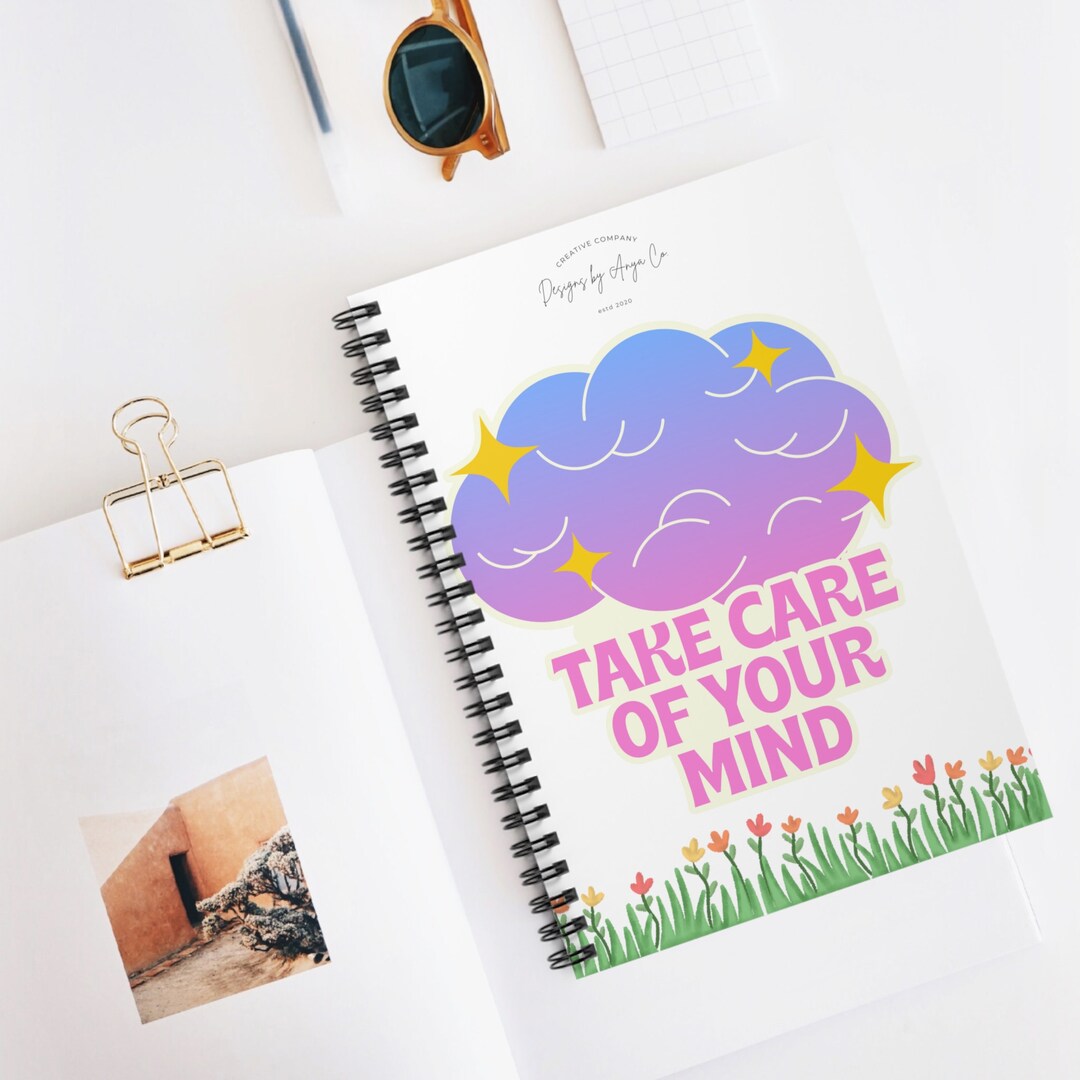 Take Care of Your Mind Spiral Notebook, Self Care, Self Love, Journal ...