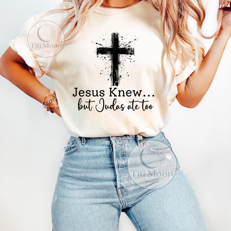 Jesus Knew Judas PNG, Christian Religious Shirt Design, Christian Png Files, Bible Verse ...