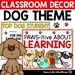Dog Theme Decor | Classroom Decor | Bulletin Board | Dog Certificates ...
