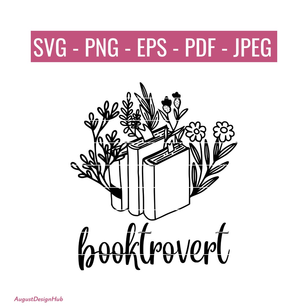 Booktrovert Png, Booktrovert Svg, Book Wildflowers Png, Flowers Books ...