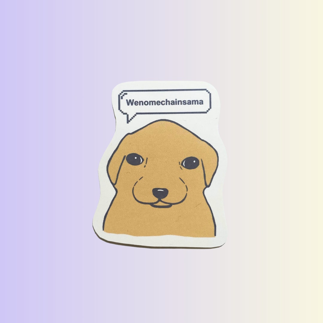 Wenomechainsama Jotchua Funny Dog Meme Sticker, Updated Materials - Etsy